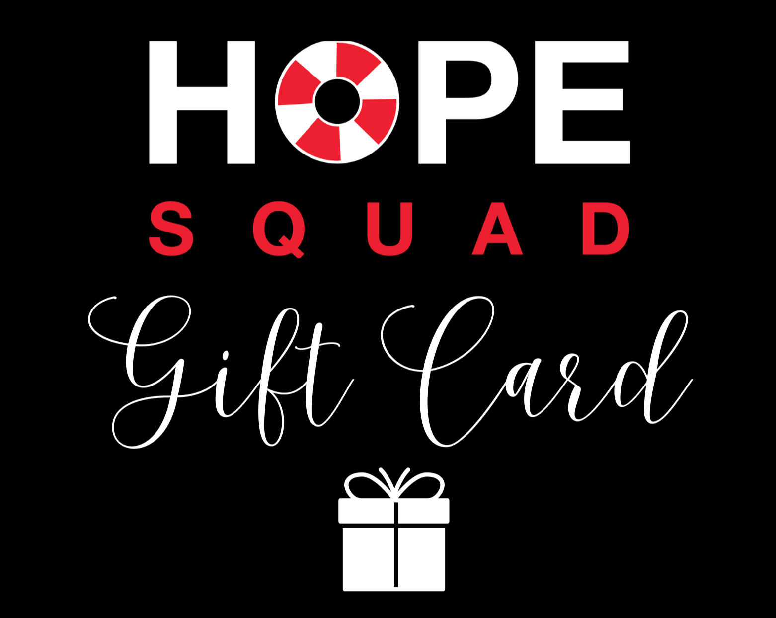 Hope Squad Store Gift Card – Hope Squad Store-Run By Hope4Utah (501c3)